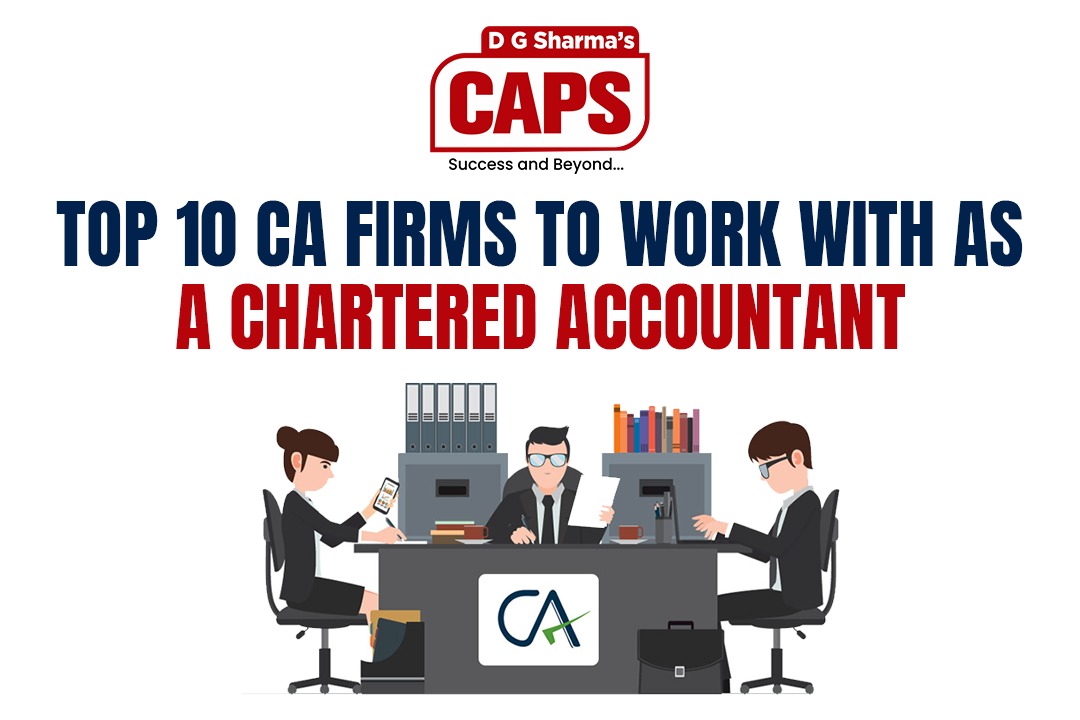 Top 10 CA Firms To Work With As A Chartered Accountant Blogs Caps Top 10 CA Firms To Work With As A Chartered Accountant Blogs Caps